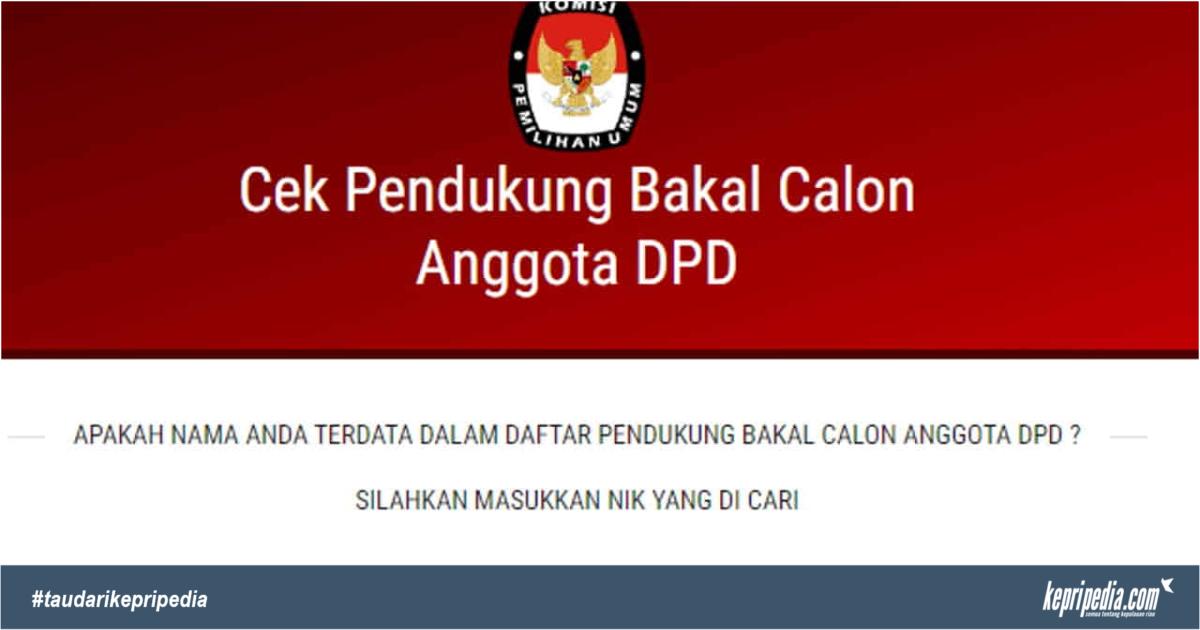Apakah Namamu Masuk Pendukung Bakal Calon Anggota DPD? Cek di Sini